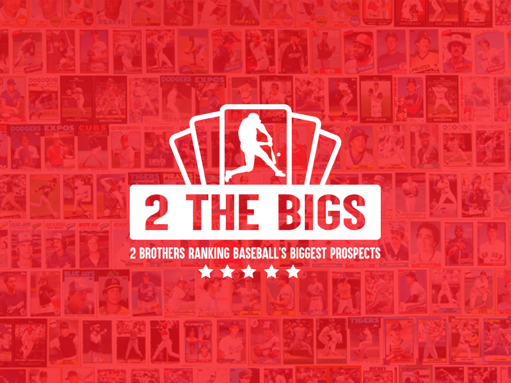 2 The Bigs – Two Brothers Ranking Baseball's Biggest Prospects